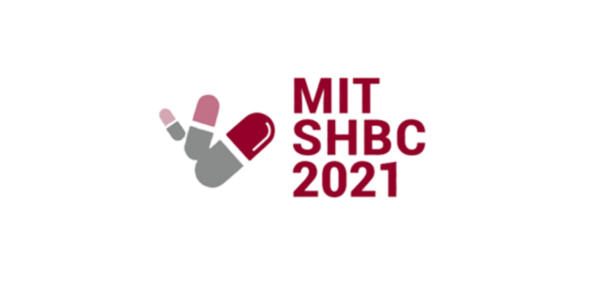 The 2021 Sloan Healthcare and Bio-innovations Conference | MIT Sloan Health Systems Initiative ...